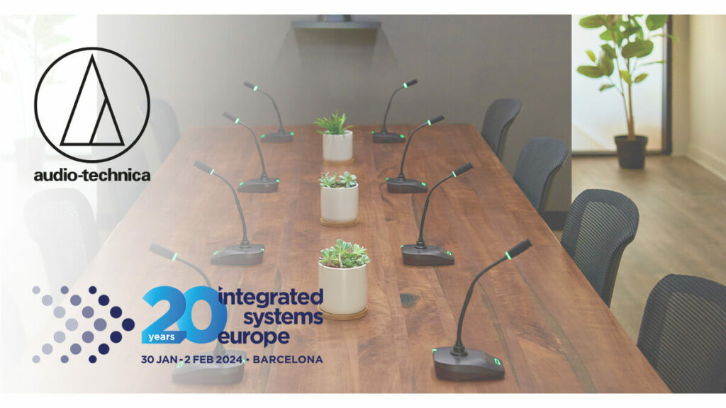 Audio-Technica auf der ISE 2024 – #mothergrid